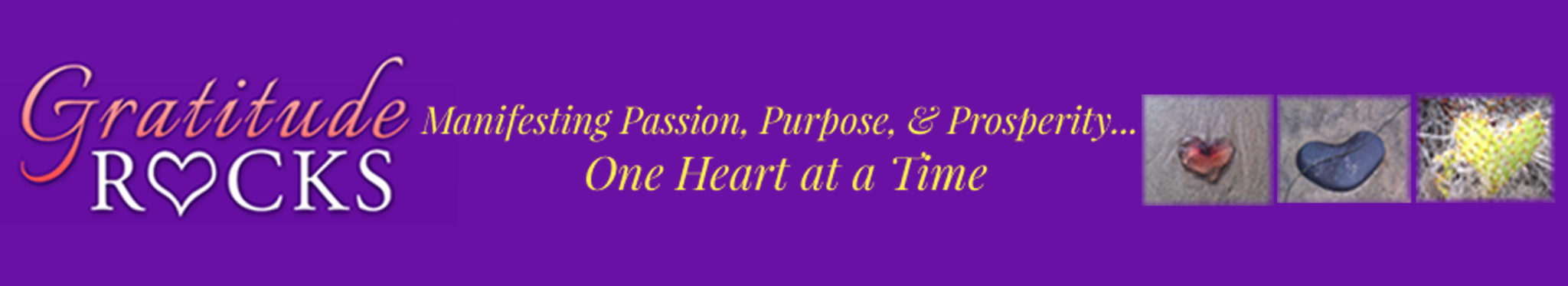 Gratitude Rocks! – Manifesting Passion, Purpose, & Prosperity… One ...